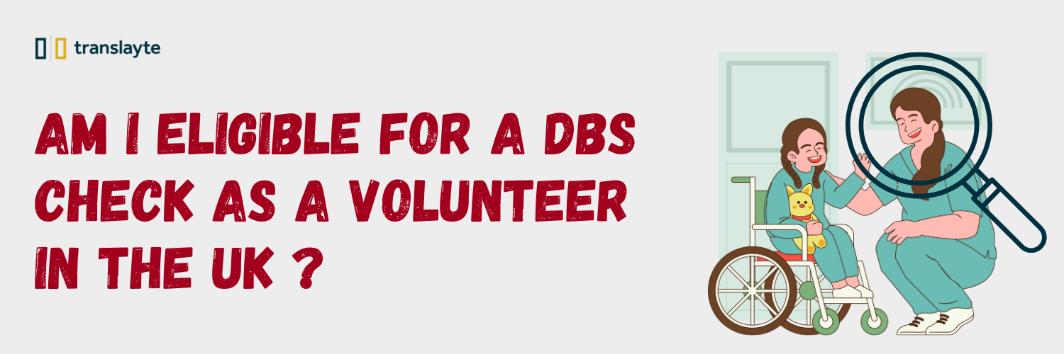 Am I Eligible for a DBS Check as a Volunteer in the UK?