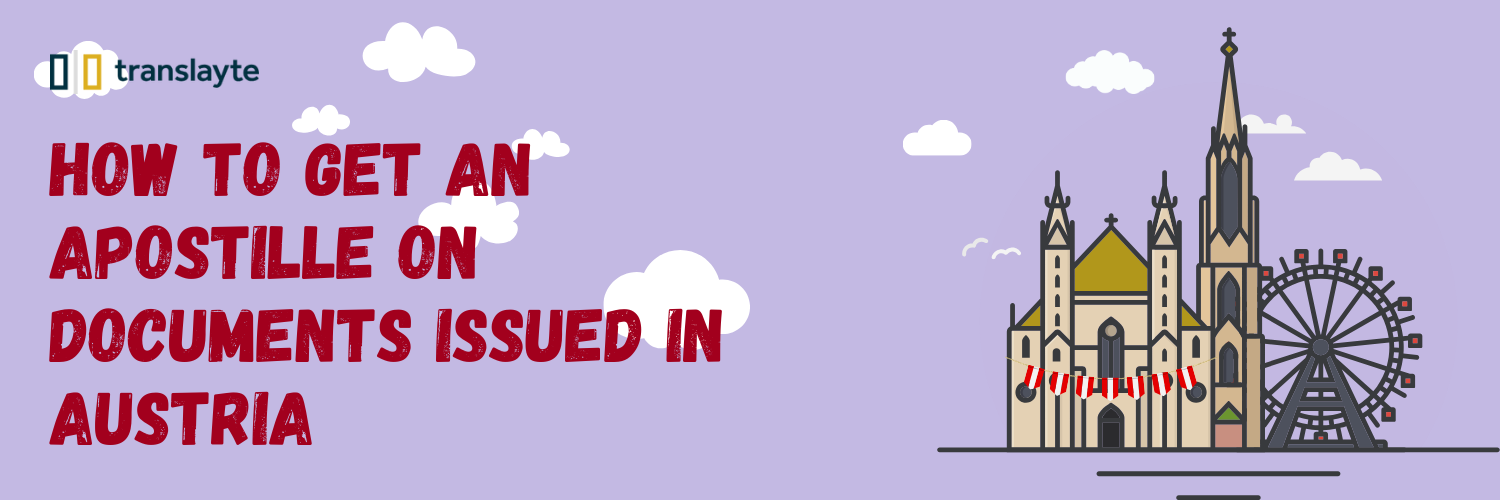 How to Get an Apostille on Documents Issued in Austria