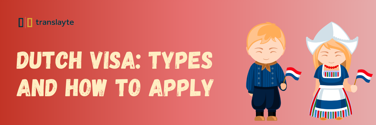 Dutch Visa: Types and How to Apply