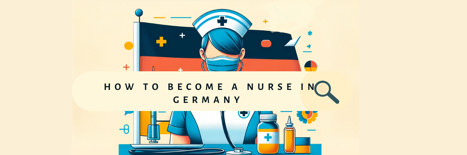How to Become a Nurse in Germany