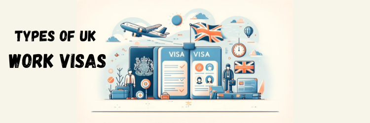 Types of UK Work Visas