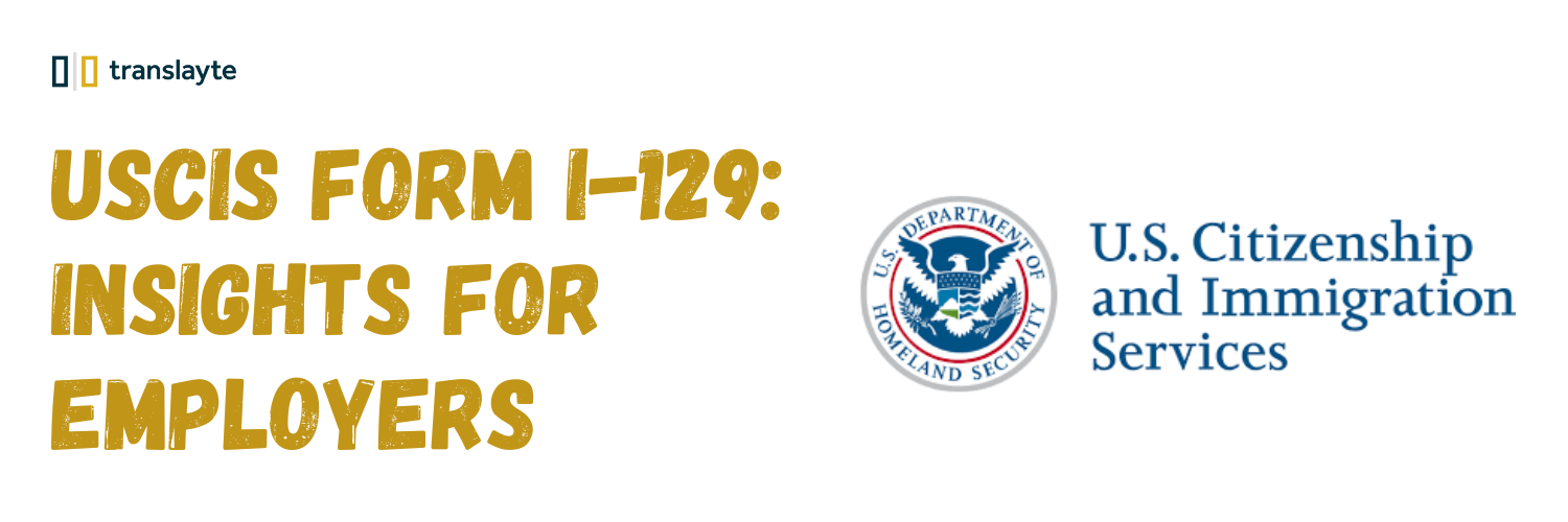 The Complete Guide to USCIS Form I-129