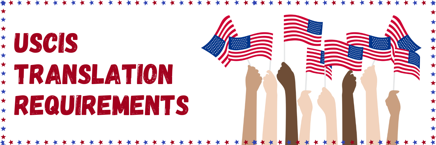 USCIS Translation Requirement 2025 | Complete Guide