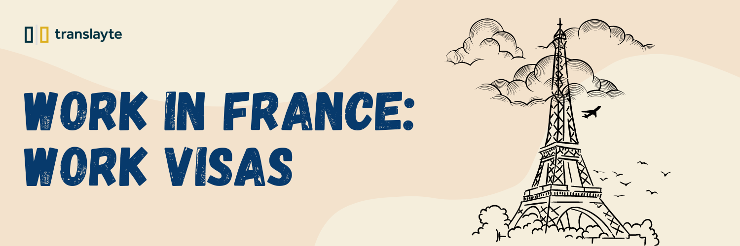 How to get a work visa in France