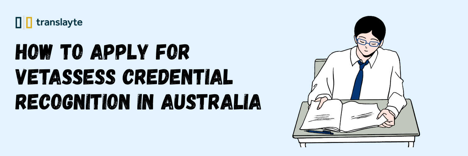 How to Apply for VETASSESS Credential Recognition in Australia