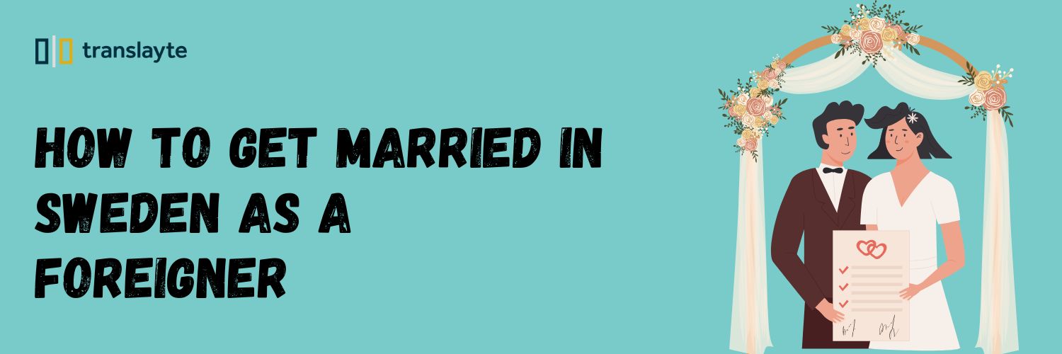 How to Get Married in Sweden as a Foreigner